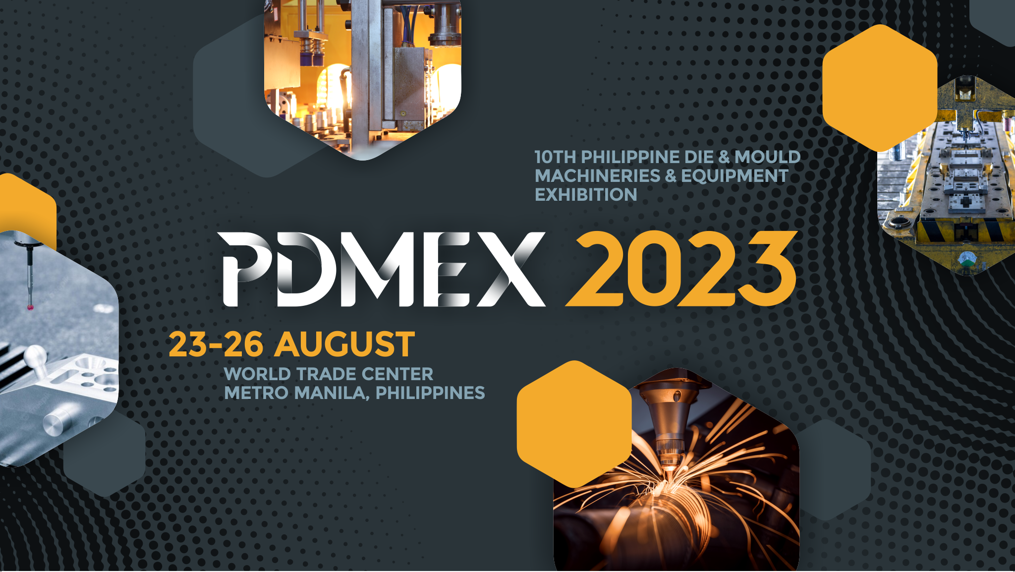PDMEX 2023 10th Philippine Die and Mould Machineries and Equipment ...